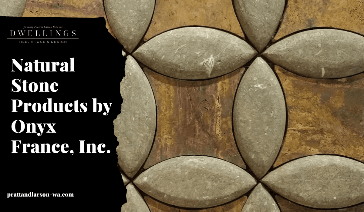 Natural Stone Products by Onyx France, Inc. | Dwellings Tile, Stone ...